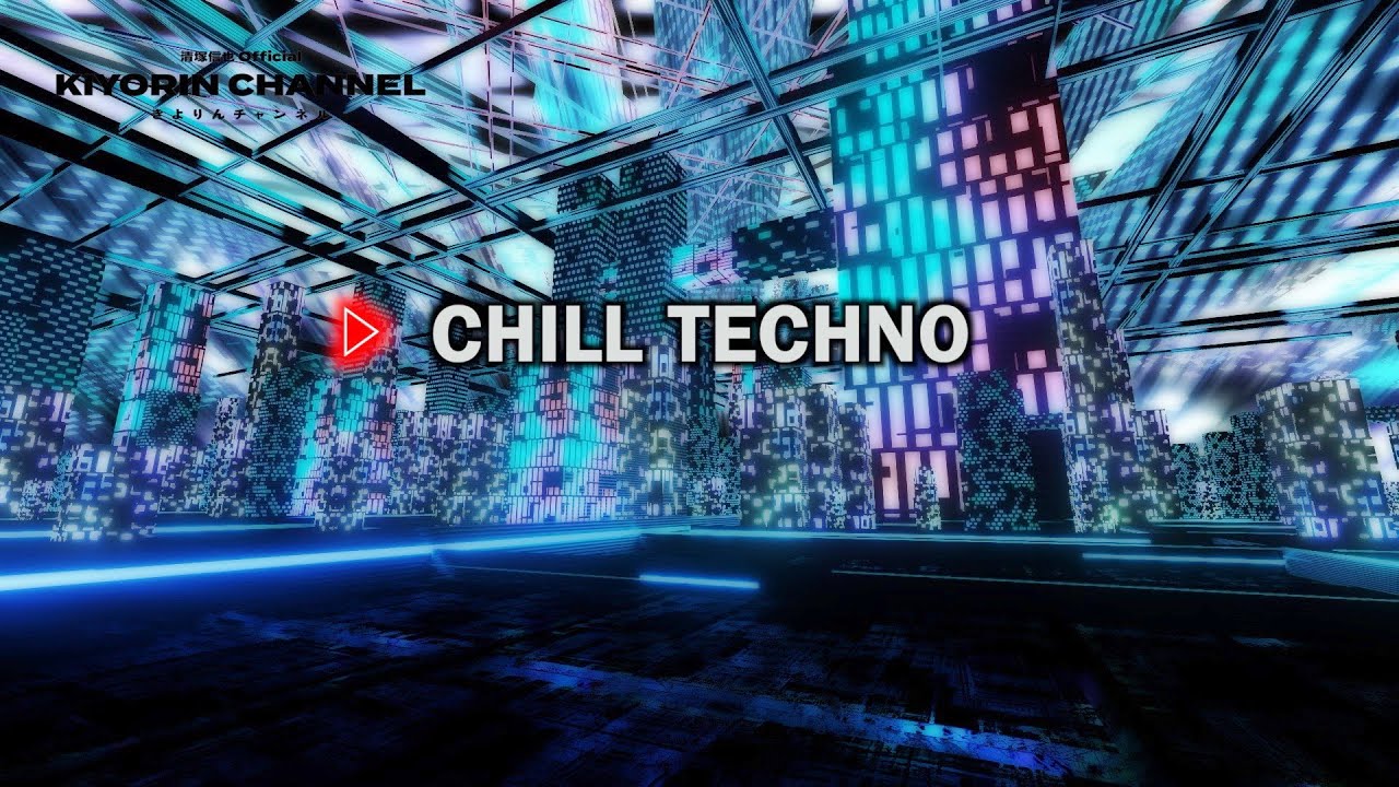 【CHILL TECHNO】 - YouTube