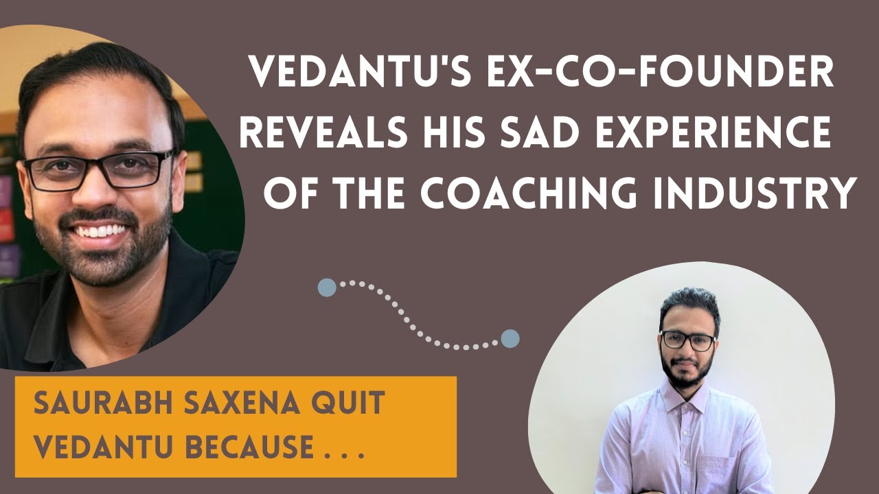 Vedantu's Ex-Co-founder's Sad Experience of Coaching Industry | Mind Dialogue with Saurabh ...