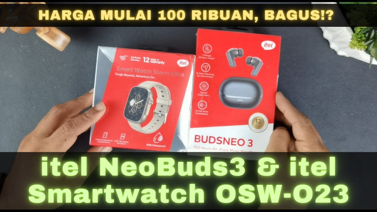 itel BudsNeo3 & itel Smartwatch ISW O23 - Harga mulai 100 Ribuan - YouTube