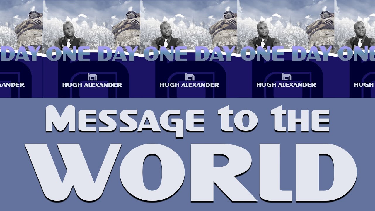 ONE DAY - A MESSAGE TO MANKIND - YouTube