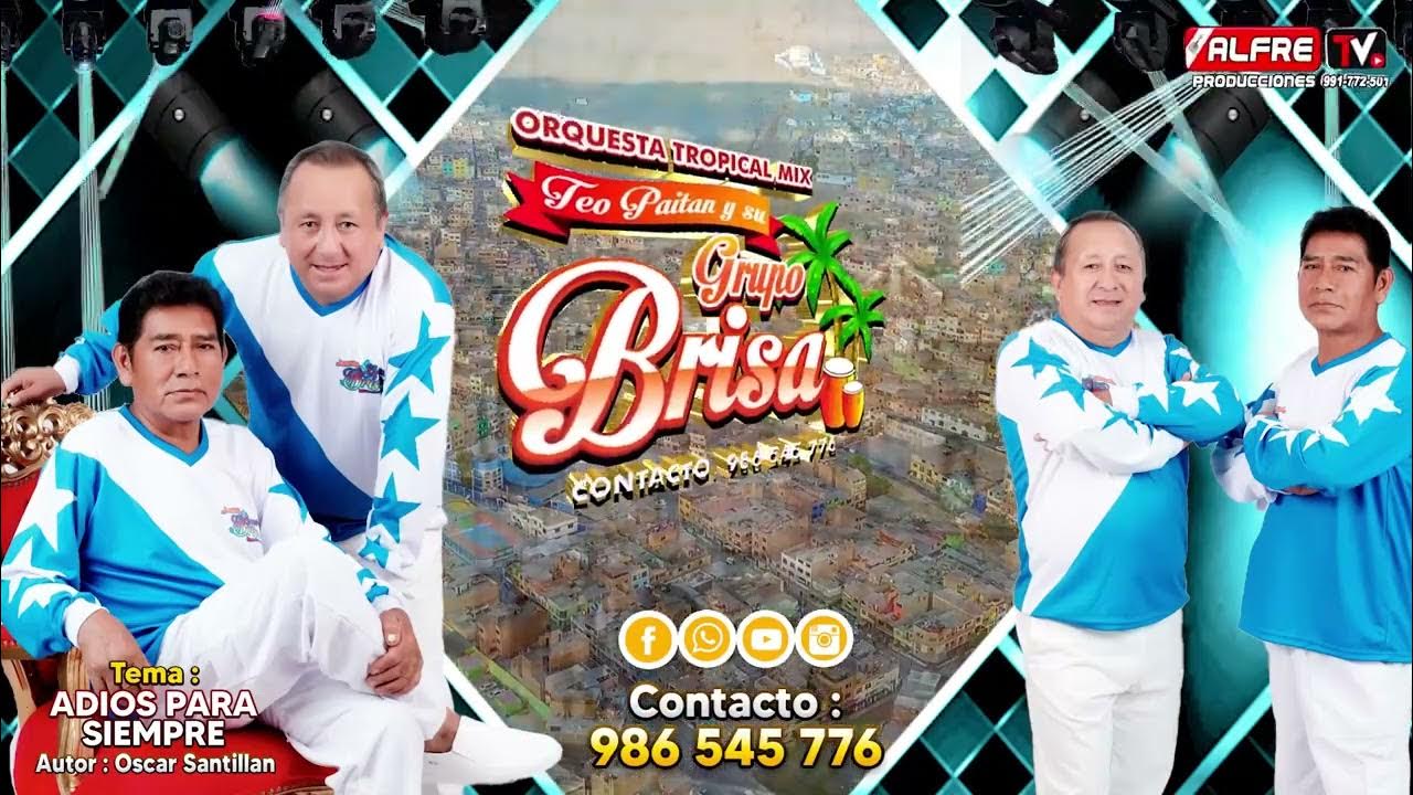 Adiós para siempre - Teo Paitan y su grupo Brisa (canta Nico) - YouTube