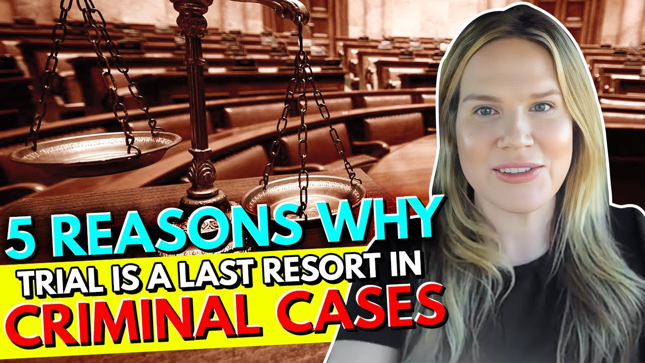 5 Reasons Why Trial is a Last Resort in Criminal Cases #law #courttrial ...