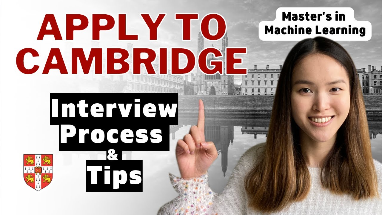 HOW TO GET INTO CAMBRIDGE (Part 1) Interview, Application Process, Why ...