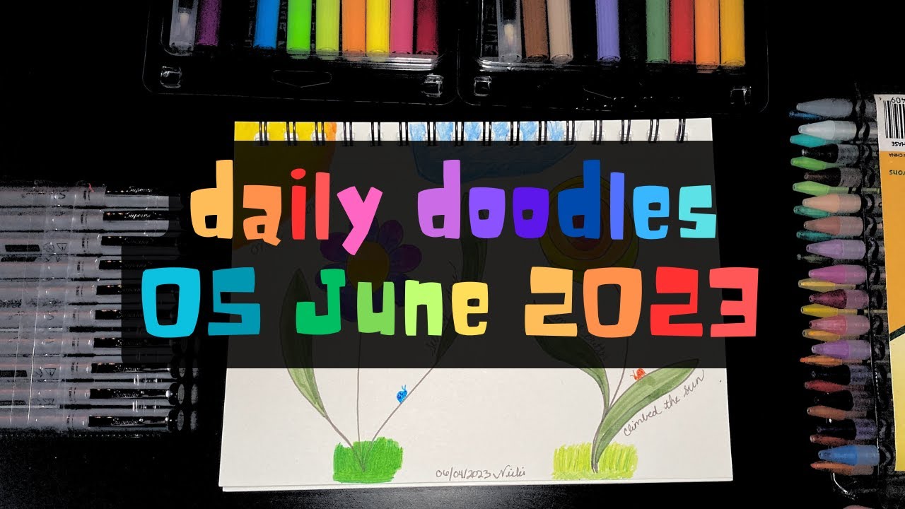 Daily Doodle || June 5, 2023 (432 Hz, plus real doodly doodles today ...