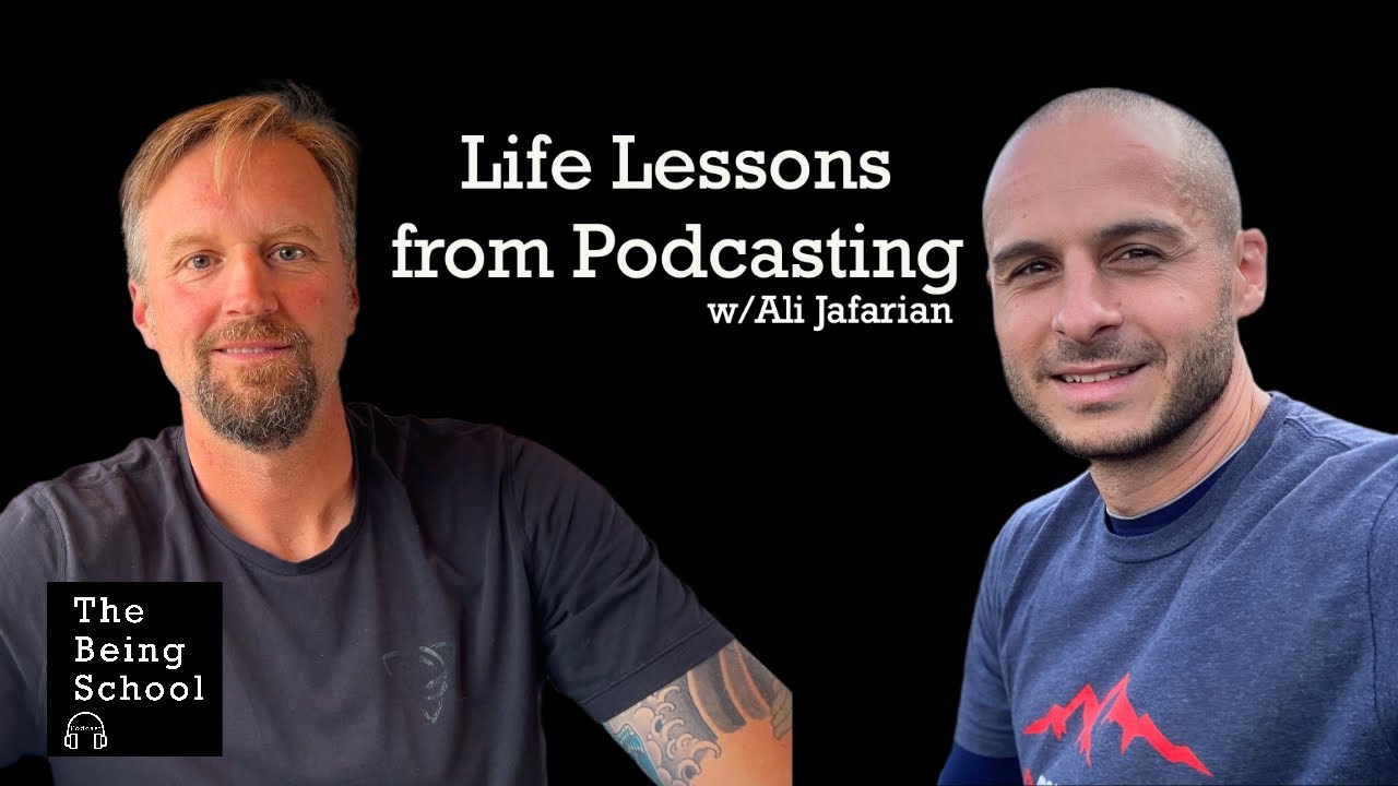 The Being School Podcast: Life Lessons from Podcasting - YouTube