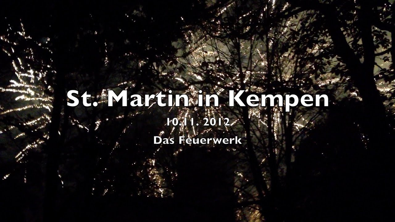 St. Martin in Kempen 2012, das Feuerwerk - YouTube