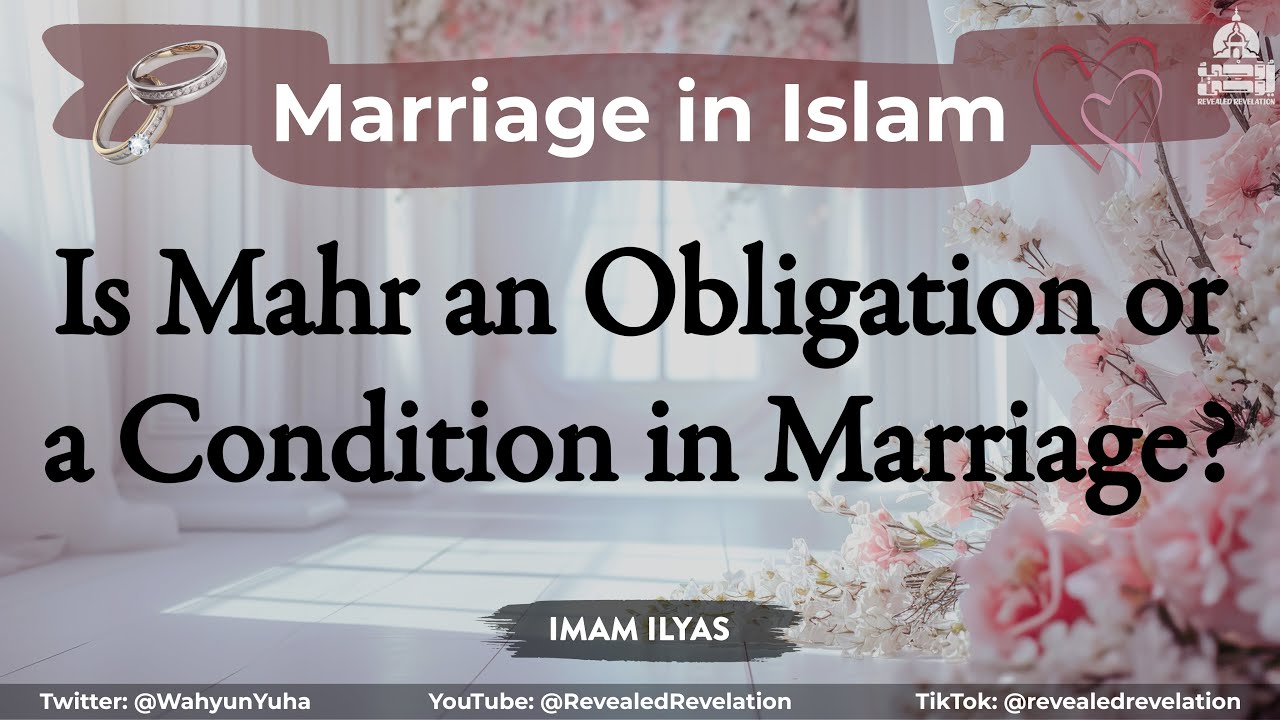 The Obligation of Mahr (Dowry) in Marriage - YouTube