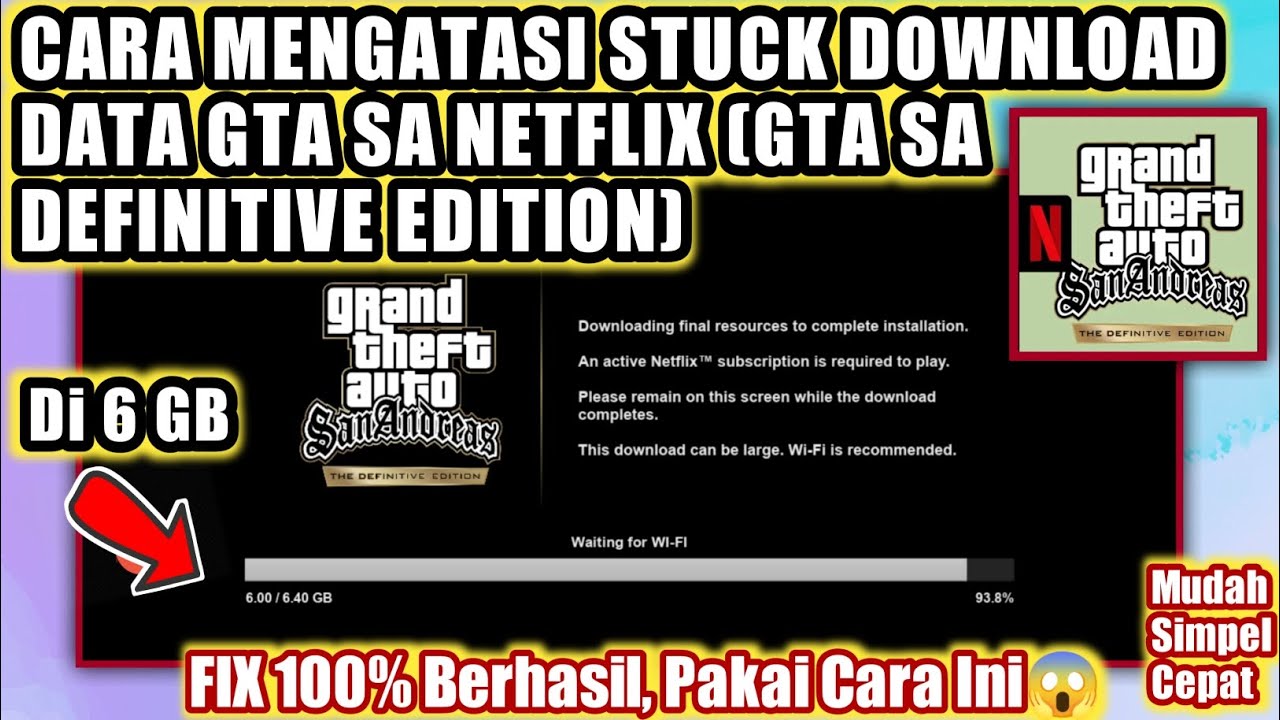 Cara Mengatasi Stuck Download Data Gta Sa Netflix || Stuck Di 6 Gb Gta ...