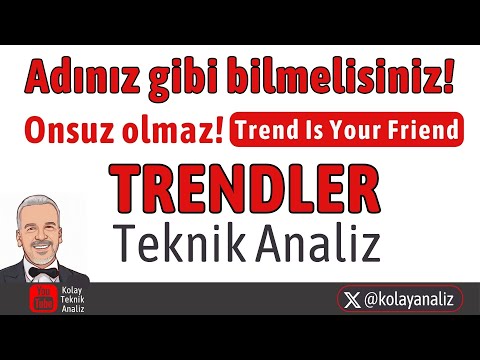 ÇOK İYİ BİLİNMESİ GEREKEN BİR KONU : TRENDLER