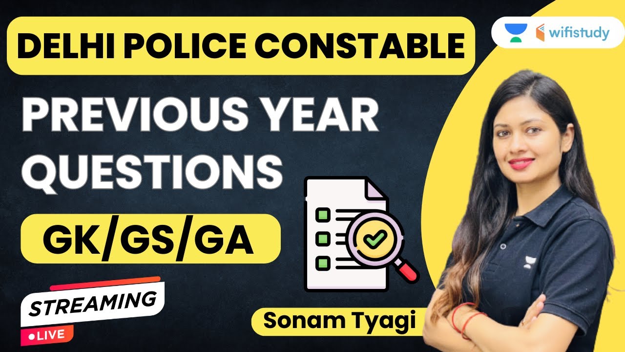 Previous Year Questions | GK/GS/GA | Delhi Police Constable | Sonam ...
