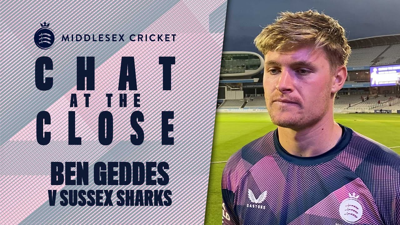 CHAT AT THE CLOSE | BEN GEDDES - YouTube