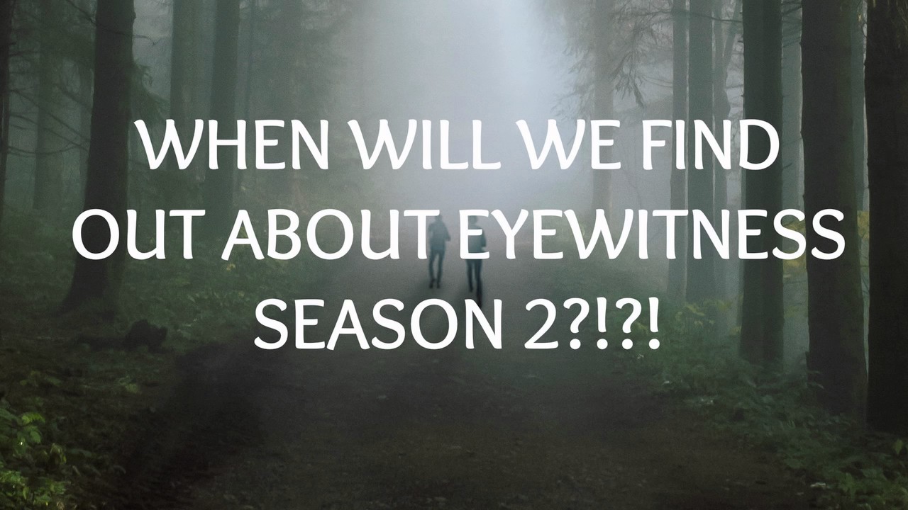 Question We Want Answered In Eyewitness Season 2 - YouTube