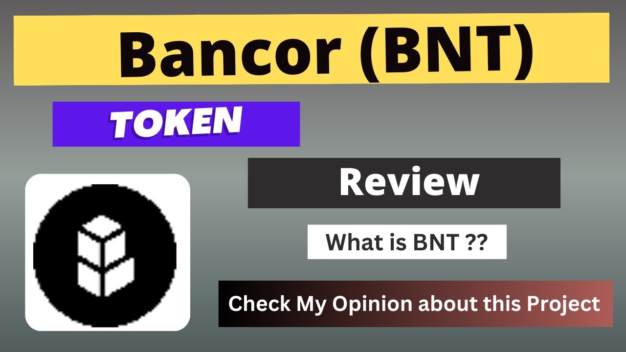 What is Bancor (BNT) Coin | Review About BNT Token - YouTube