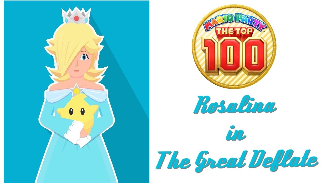 Mario Party The Top 100 - Rosalina in The Great Deflate - YouTube