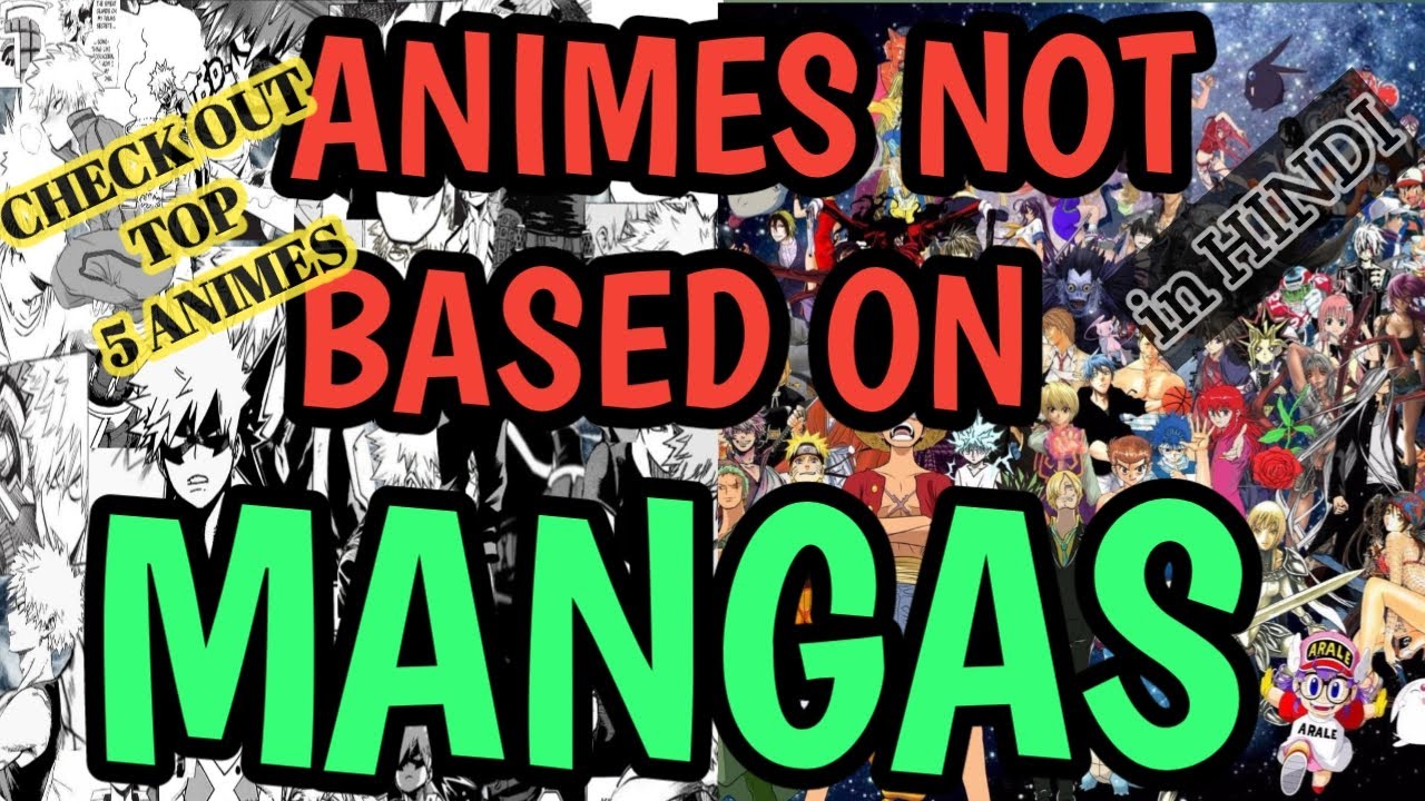 ANIMES NOT BASED ON MANGAS (HINDI)| TOP 5 ANIMES - YouTube