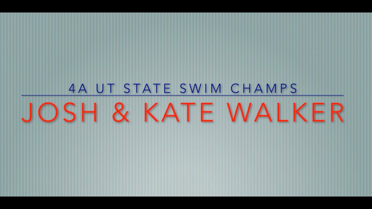 4A Utah State Swim Championships 2023 - Josh Walker & Kate Walker ...