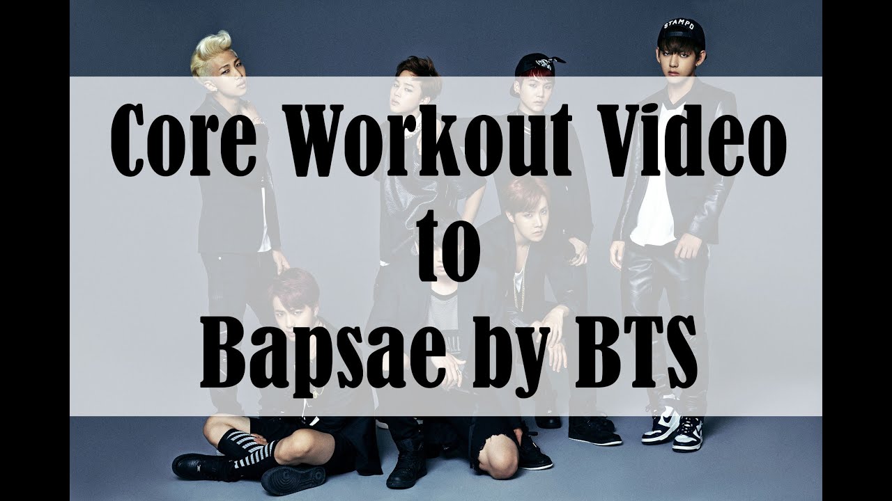 Kpop Core Workout to Bapsae by BTS (Bangtan Sonyeondan) - YouTube