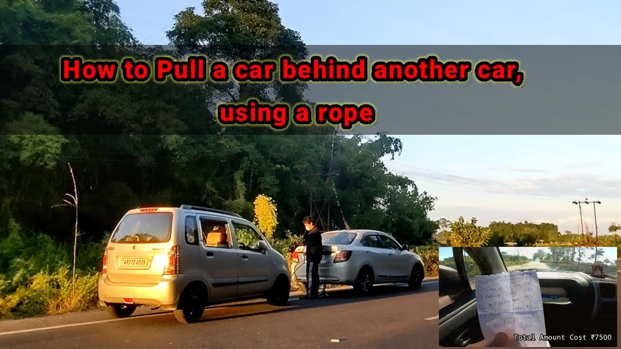 How to pull a Maruti car from another car using a Rope /Swift Dzire ...
