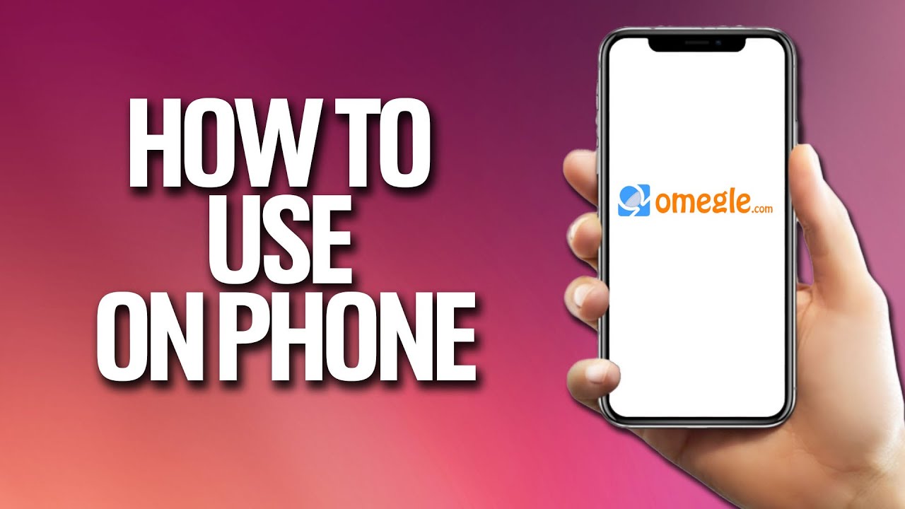 How To Use Omegle On Phone Tutorial 2022 Updated Youtube