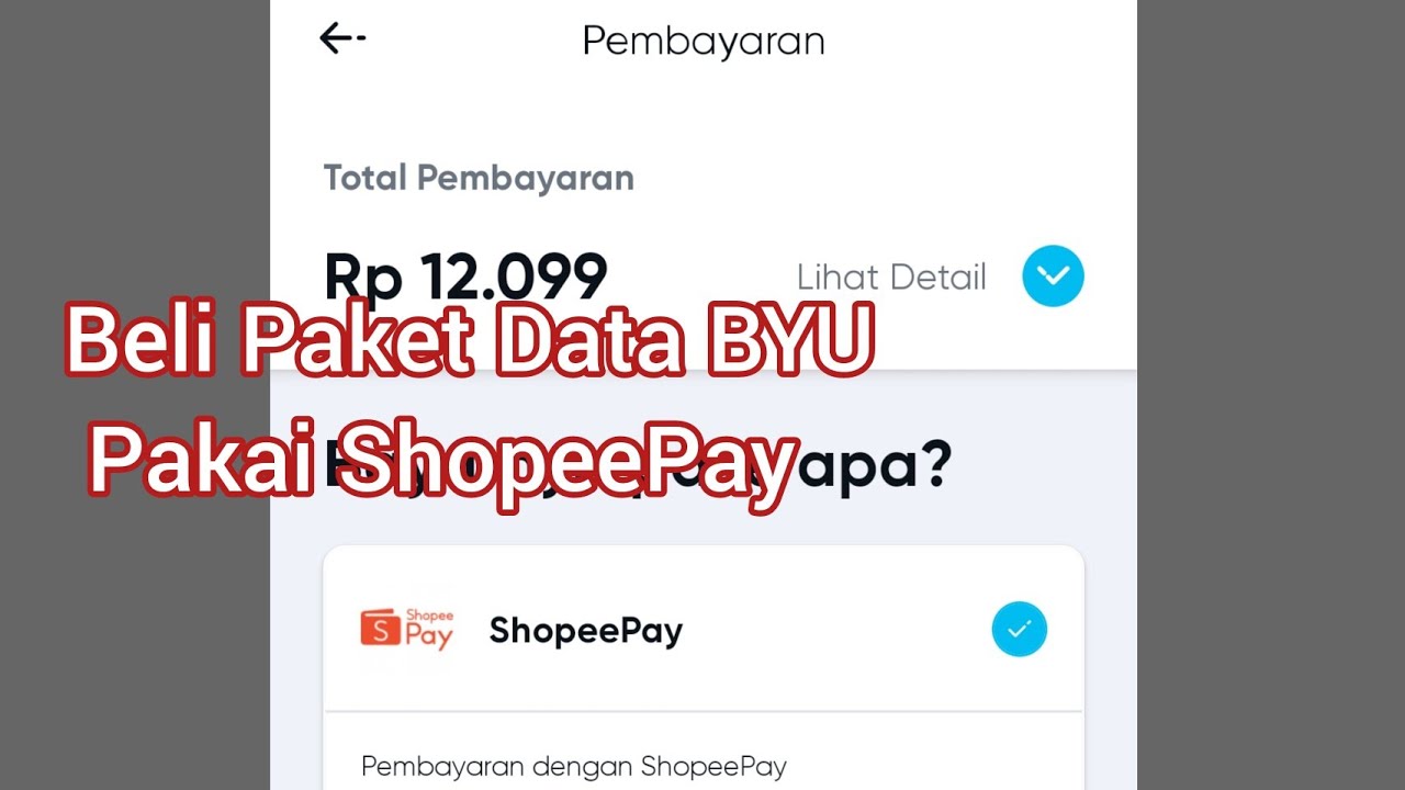 Cara Beli Paket Data BYU Bayar Pakai ShopeePay - YouTube