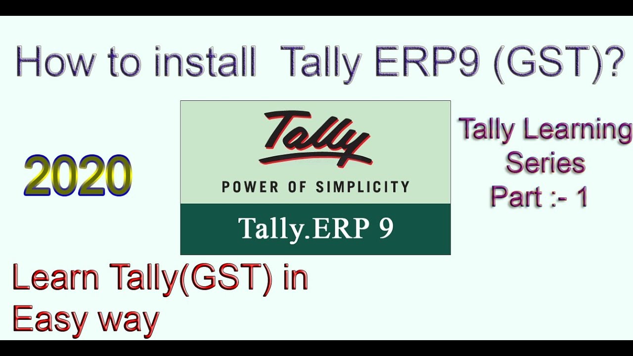 How To Download Install Tally ERP 9 GST In Easy Way In Hindi 2020 How To Download Install Tally ERP 9 GST In Easy Way In Hindi 2020