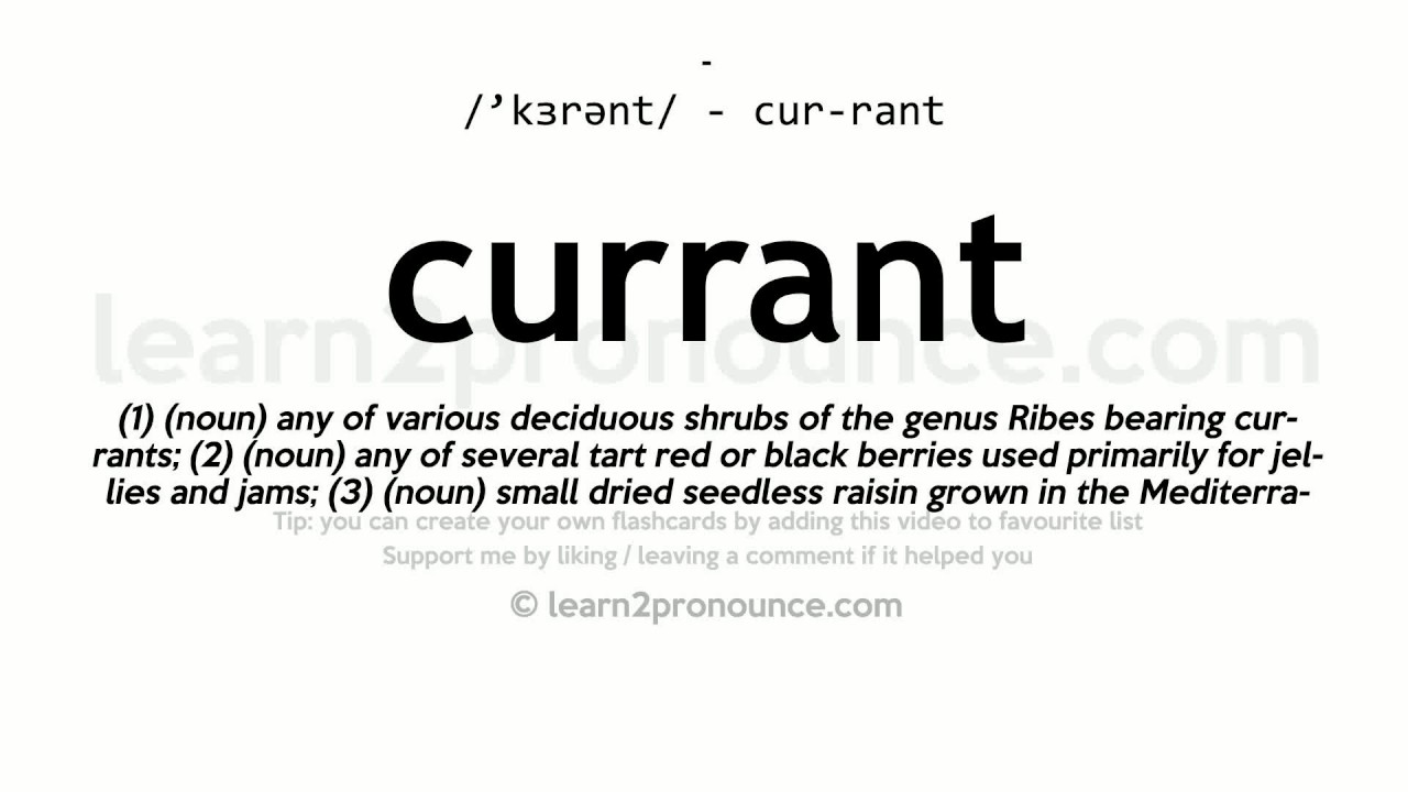 Pronunciation Of Currant Definition Of Currant YouTube pronunciation-of-currant-definition-of-currant-youtube