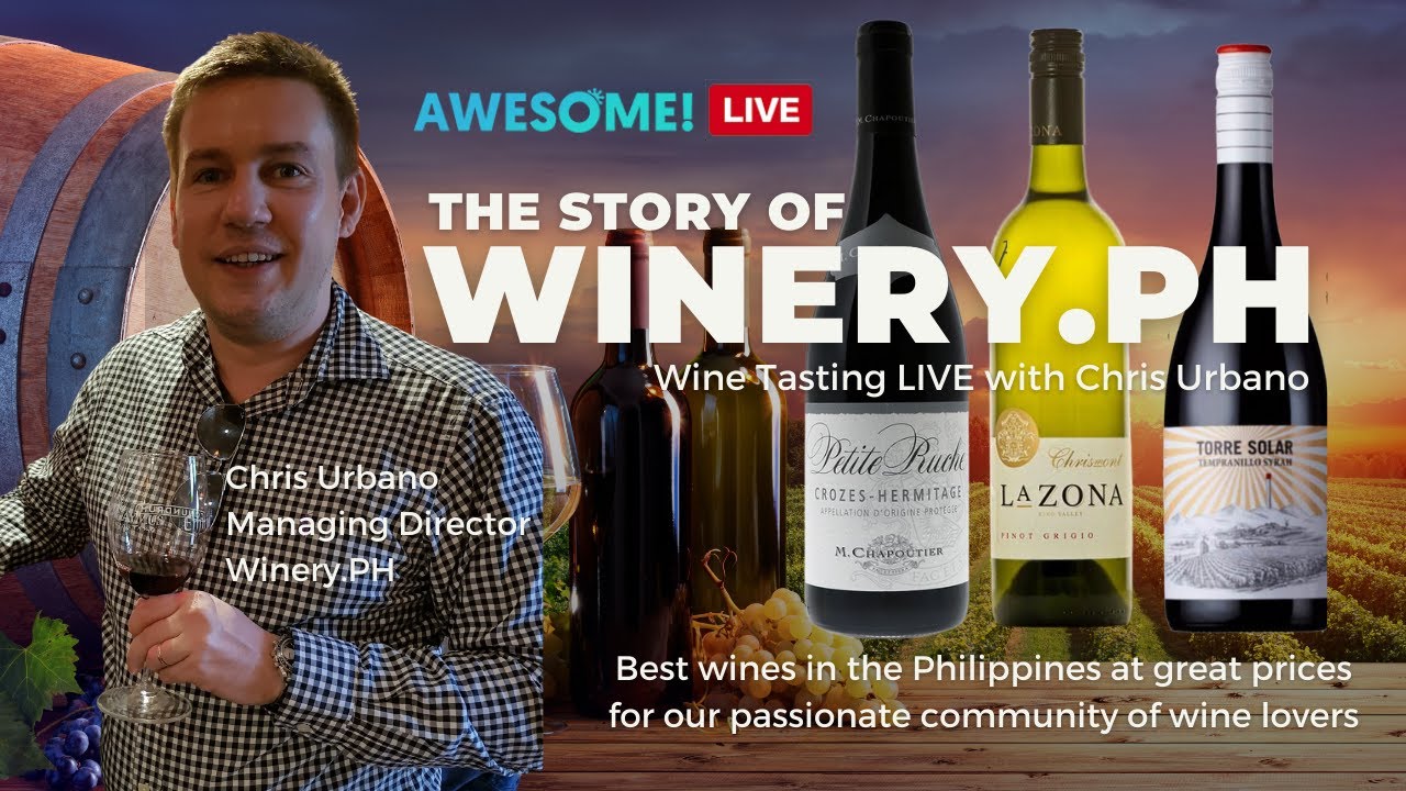 🔴 The Story of Winery.PH over Wine Tasting Session with Christ Urbano ...