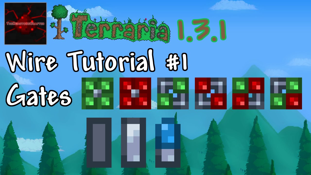 Terraria 1.3.1 Wire Tutorial #1 | Gates - YouTube