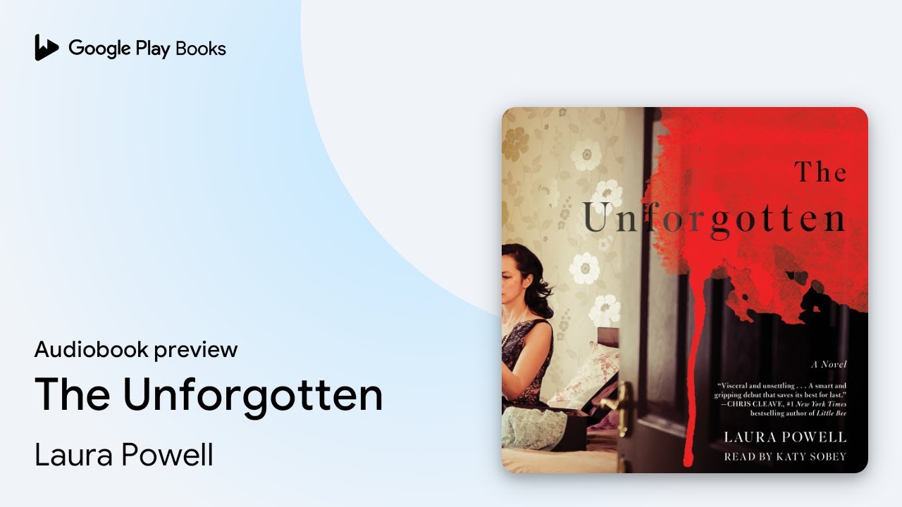 The Unforgotten by Laura Powell · Audiobook preview - YouTube