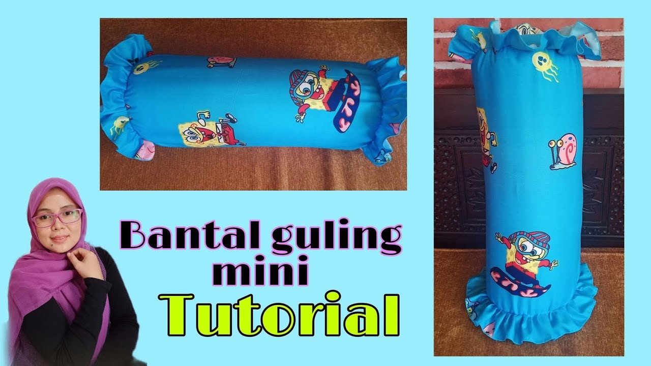 BANTAL GULING MINI /BANTAL GENDANG TUTORIAL #bantalgendang # ...