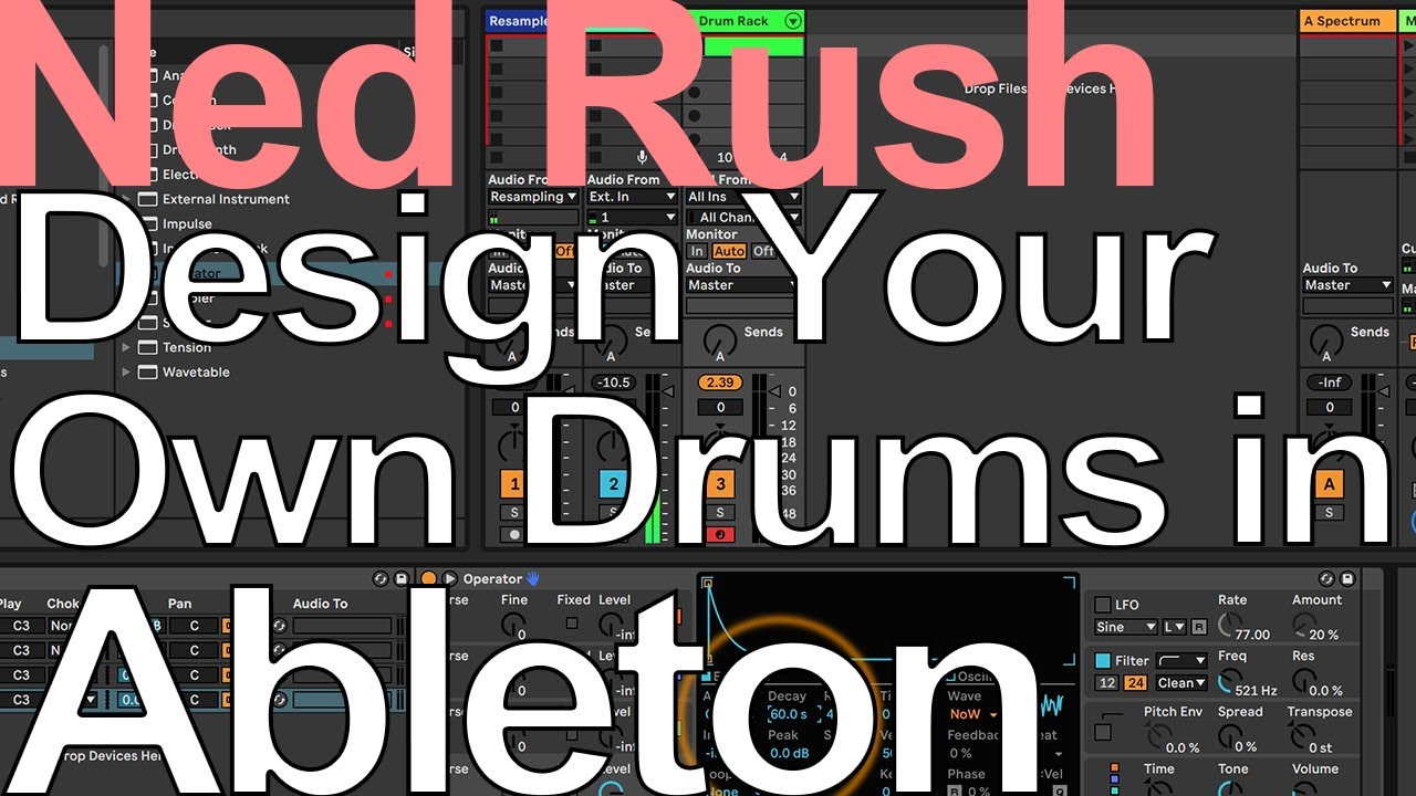 Design Your Own Drums in Ableton = Ned Rush - YouTube