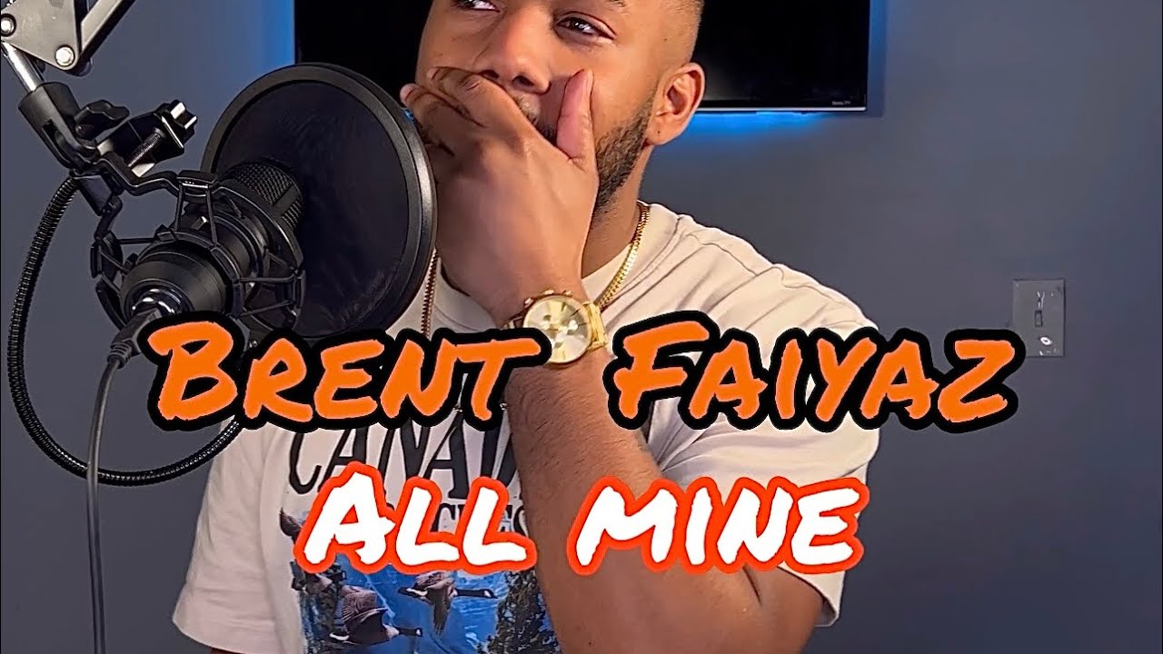 Brent Faiyaz - All Mine (Cover/Sample) - YouTube