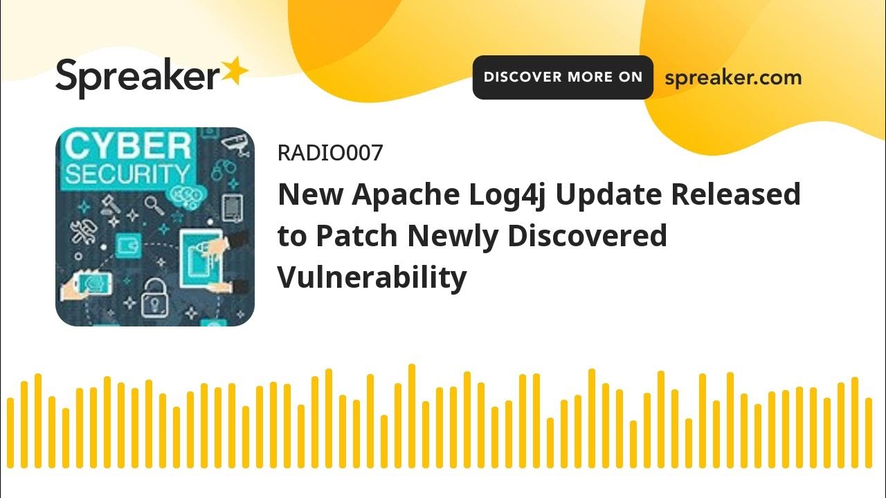 New Apache Log4j Update Released to Patch Newly Discovered ...