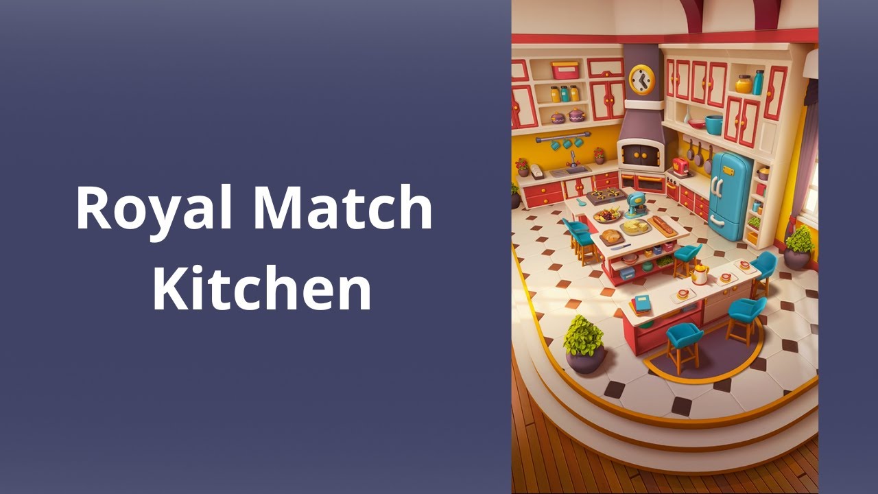 Royal Match Kitchen - YouTube