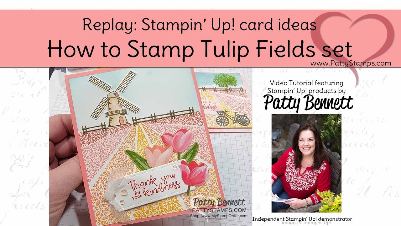 How to Stamp the Tulip Fields stamp set from Stampin' Up! with the ...