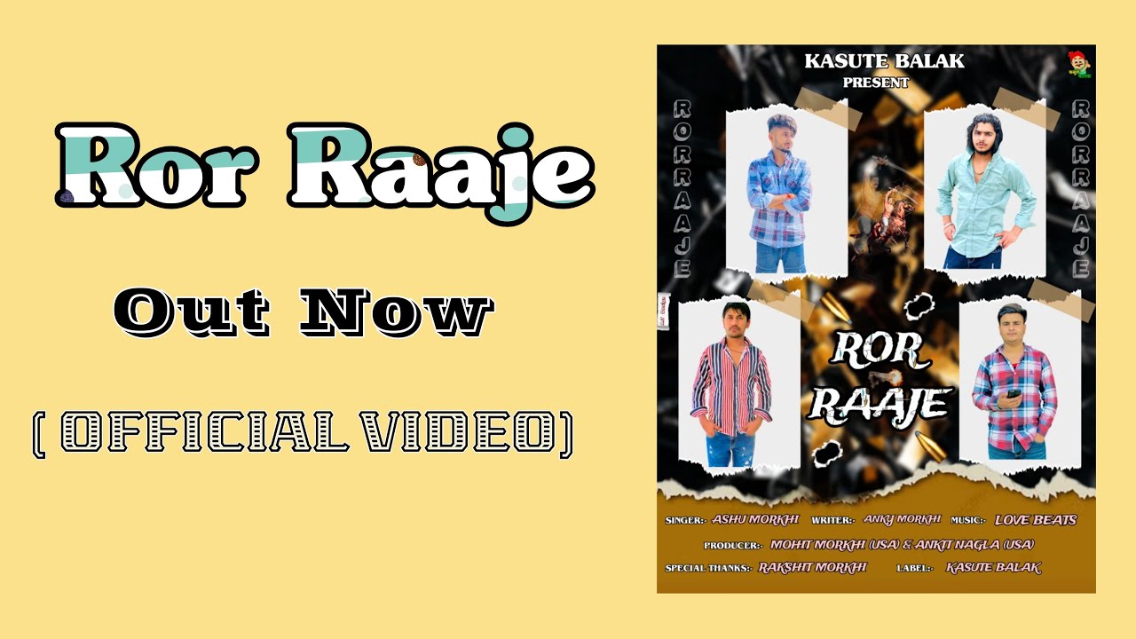 Ror Raaje : Official video | Anky Morkhi | Love beat Music | New ...