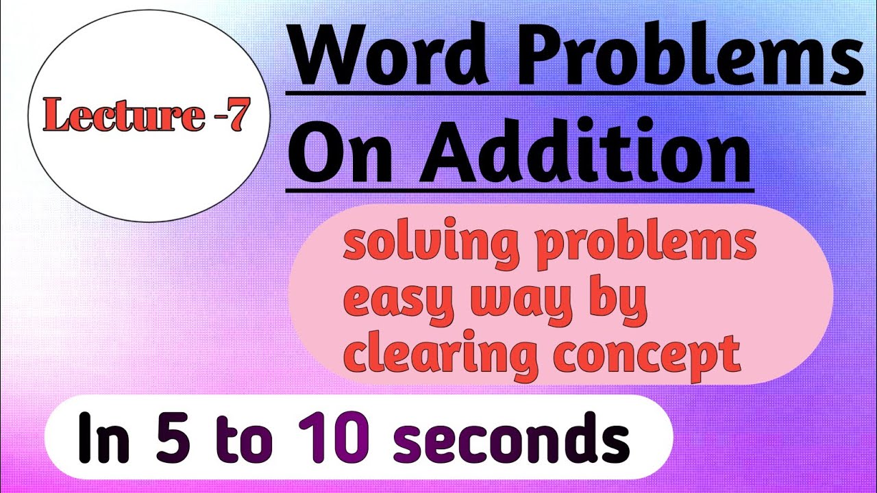 Lecture 7 Operation On Numbers Word Problems On Addition How To lecture-7-operation-on-numbers-word-problems-on-addition-how-to