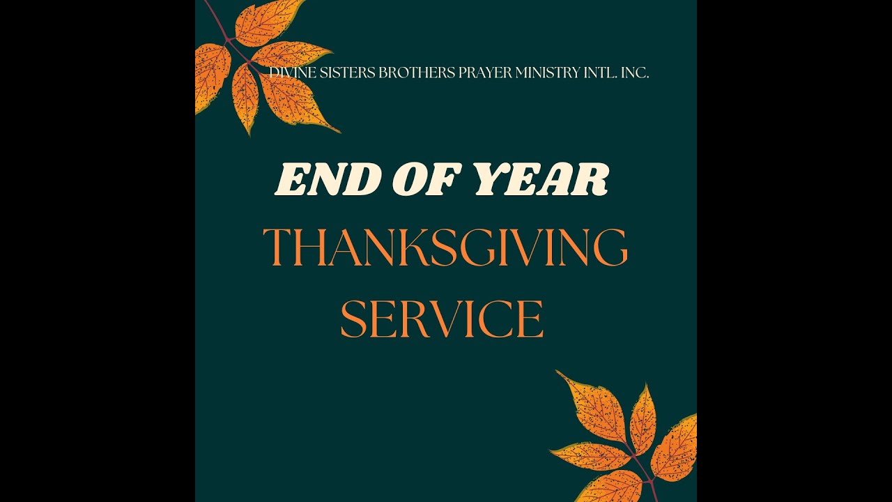 14TH DECEMBER, 2024 END OF YEAR THANKSGIVING SERVICE - YouTube