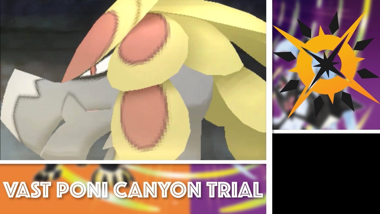 VAST PONI CANYON TRIAL! // Pokémon Ultra Sun Highlights - YouTube
