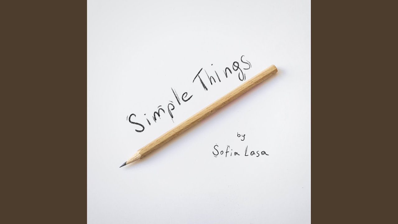 Simple Things - YouTube