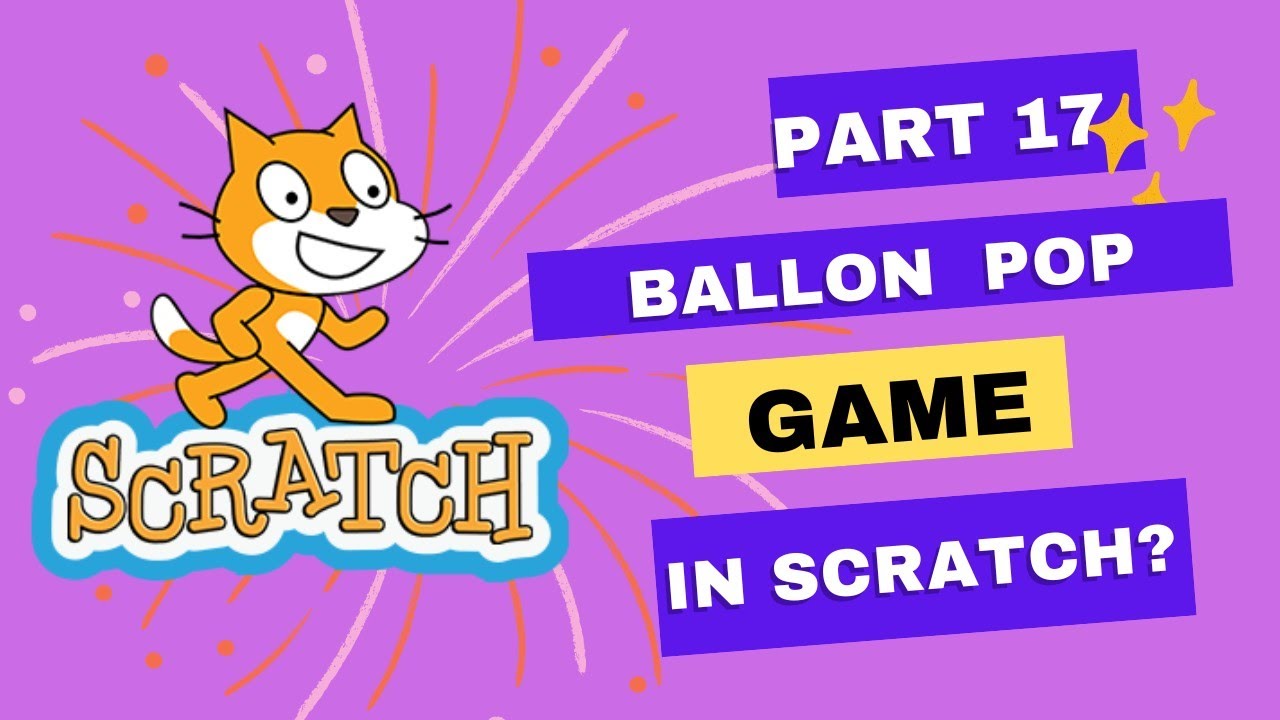 Balloon pop game introduction in scratch? Urdu lectures scratch classes ...