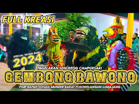 ATRAKSI KREASI REOG GEMBONG BAWONO-BAPAK JOHAN-MUNDER BARAT-SPECIAL TAHUN BARU 2024 LIVE DAWUHAN LOR