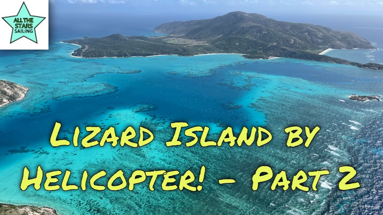 LIZARD ISLAND BY HELICOPTER! - PART 2 | Episode 43 - YouTube