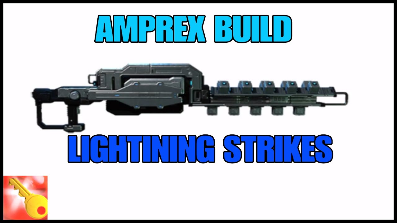 Warframe- Amprex Build | Lightening Strikes - YouTube