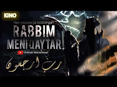 O'LIM FARISHTASI HAQIDA KINO | ROBBIM MENI QATAR | YANGI | TASIRLI | ISLOMIY | DINIY | UZBEK TILIDA