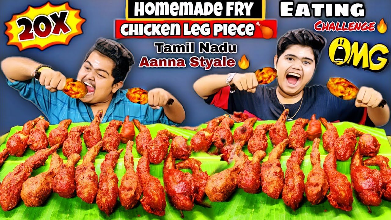 Homemade 20 Fry Chicken Leg Piece Eating Challenge | Chicken Leg Oil ...
