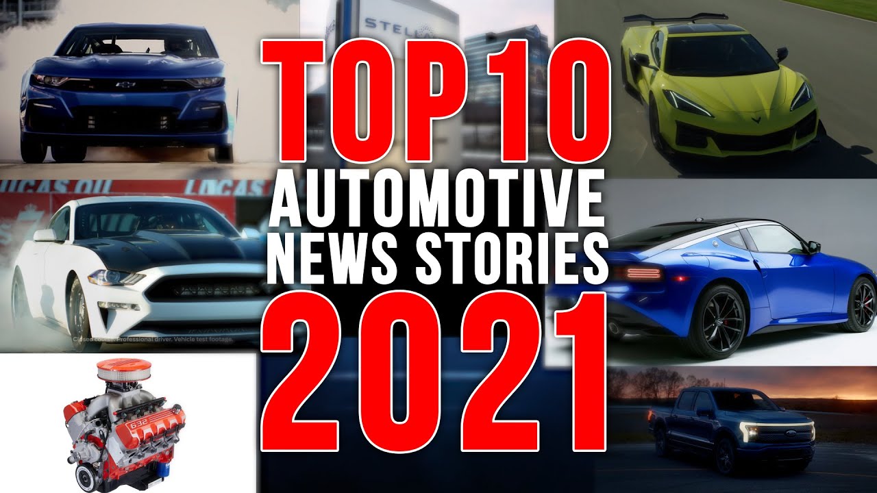 Top 10 Automotive News Stories of 2021 - YouTube