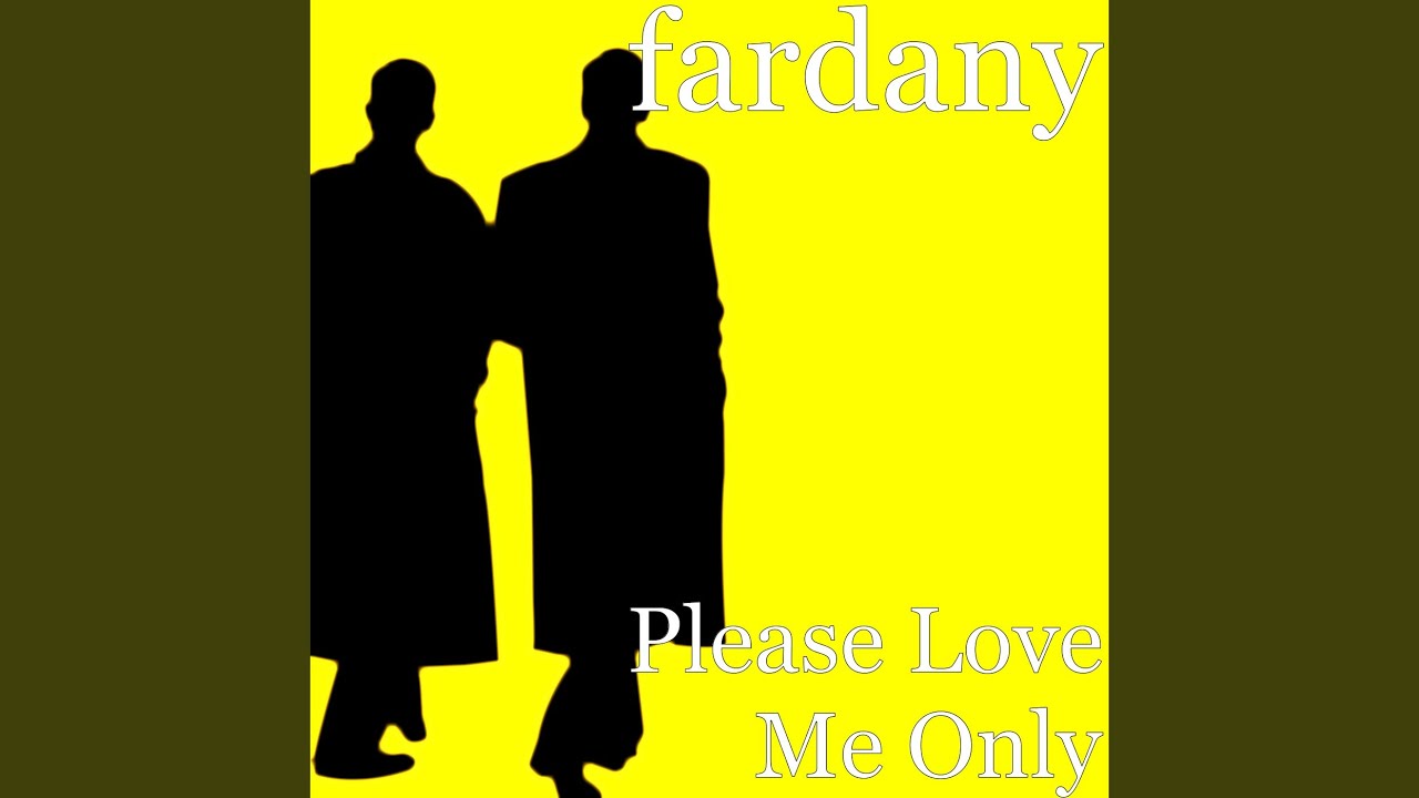 Please Love Me Only - YouTube