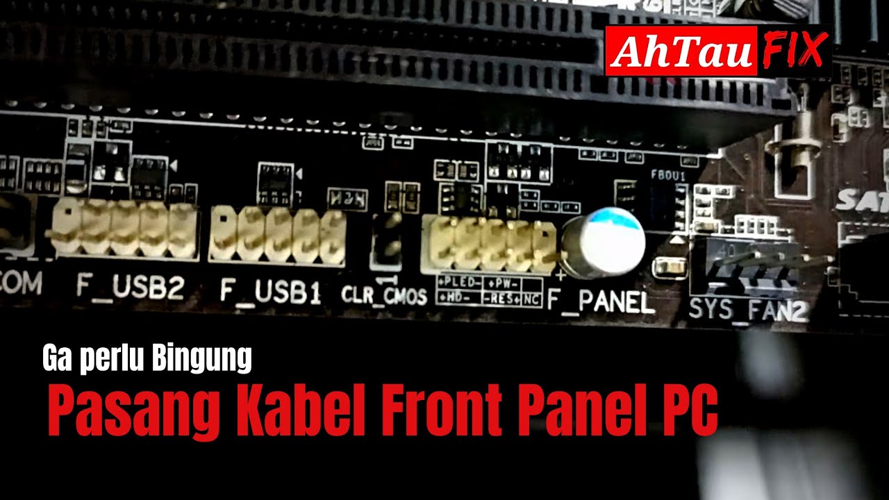 Cara Pasang kabel FRONT PANEL di Motherboar Komputer - YouTube