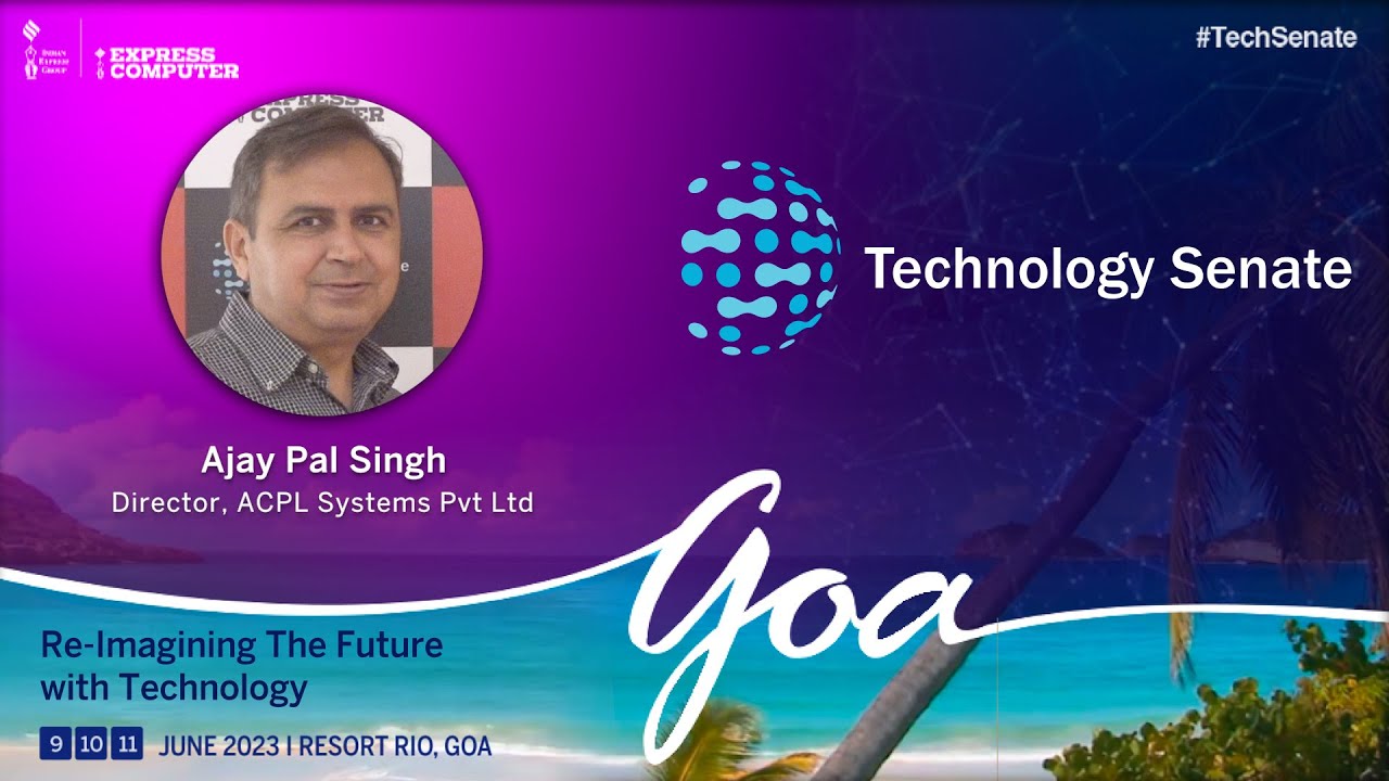 Ajay Pal Singh, Director, ACPL Systems Pvt Ltd - YouTube